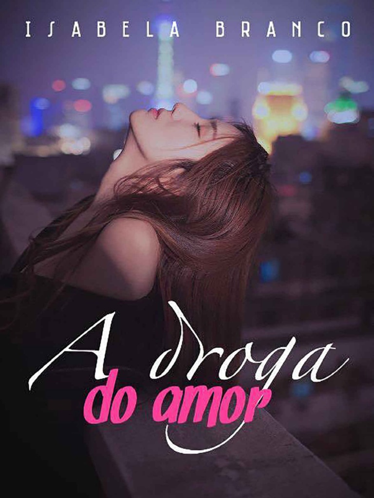 A Droga Do Amor PDF | PDF | Amor | Amizade