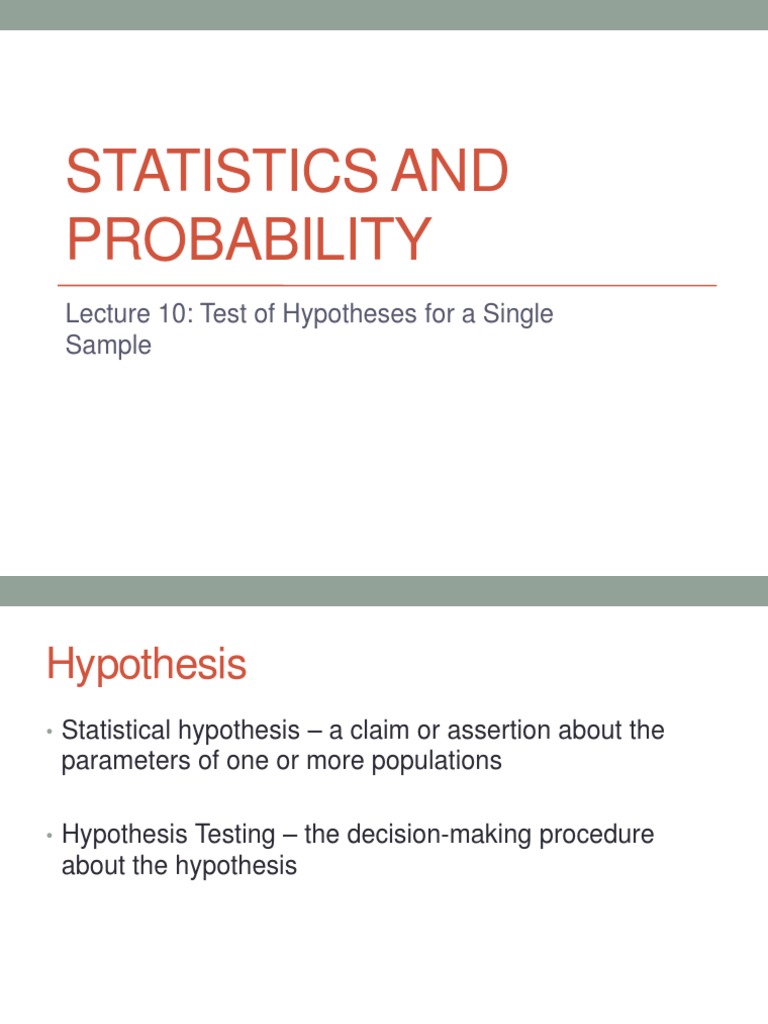 Statistics and Probability: Lecture 10: Test of Hypotheses For A Single ...