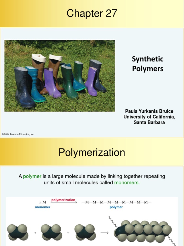 Synthetic Polymers: Paula Yurkanis Bruice University of California ...