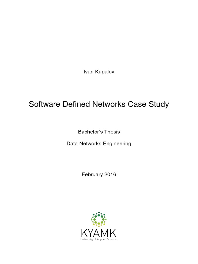 Software Defined Networks Case Study: Ivan Kupalov | PDF | Internet Of ...