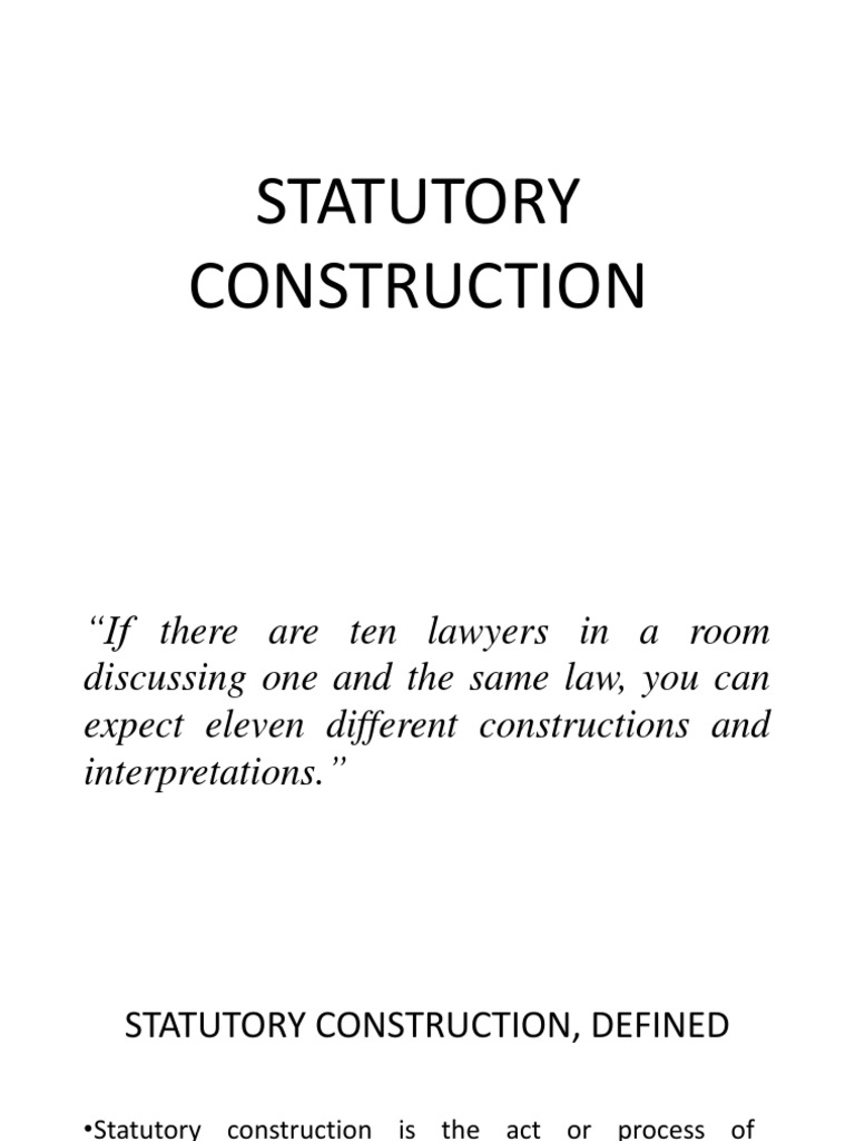 Statutory-Construction Slides | PDF | Statutory Interpretation | Repeal