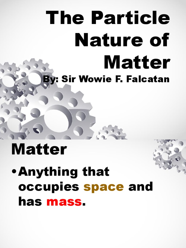 The Particle Nature of Matter | PDF | Matter | Atoms