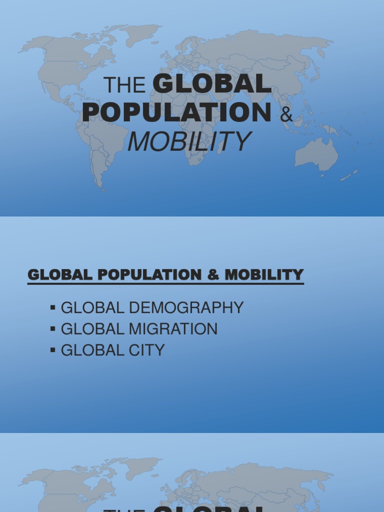 Global Population and Mobility Revised | PDF | Immigration | Demography
