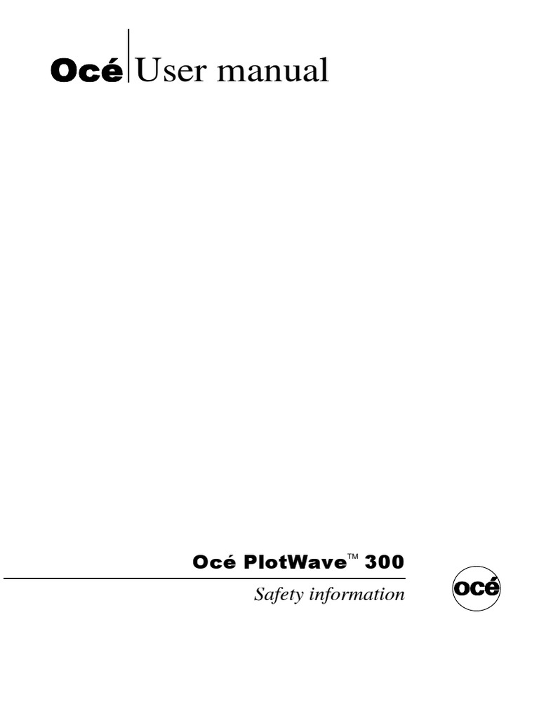 Oce PlotWave 300 Safety Manual | PDF | Mains Electricity ...