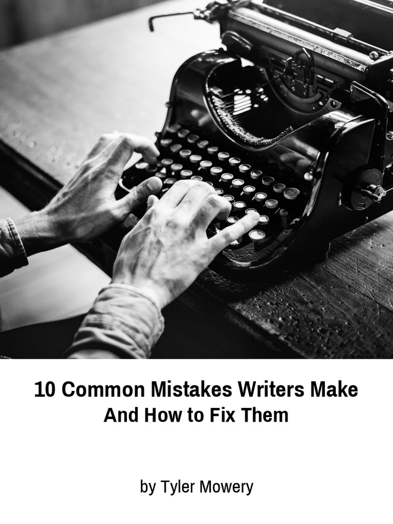 10 Common Mistakes Writers Make and How To Fix Them | PDF | Screenplay ...