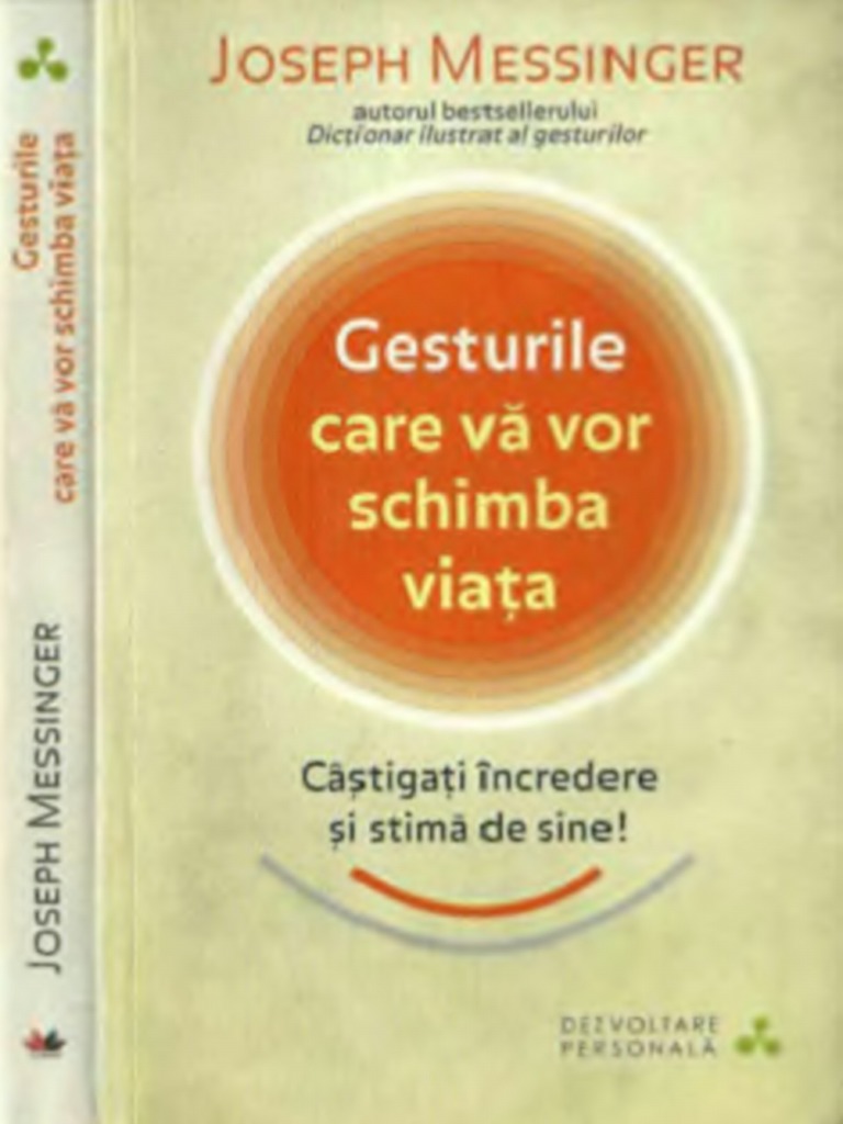 Joseph Messinger - Gesturile Care Va Vor Schimba Viata - 2012 - 330 Pag ...