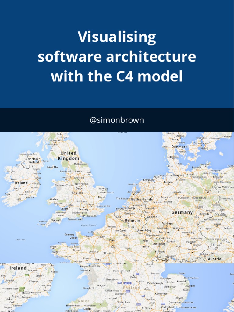 Visualising Software Architecture With The c4 Model Full Day | PDF | Software Architecture | Web ...
