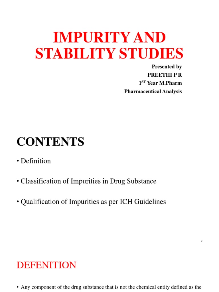 IMPURITY AND STABILITY STUDIES.pptx | Chemical Substances ...