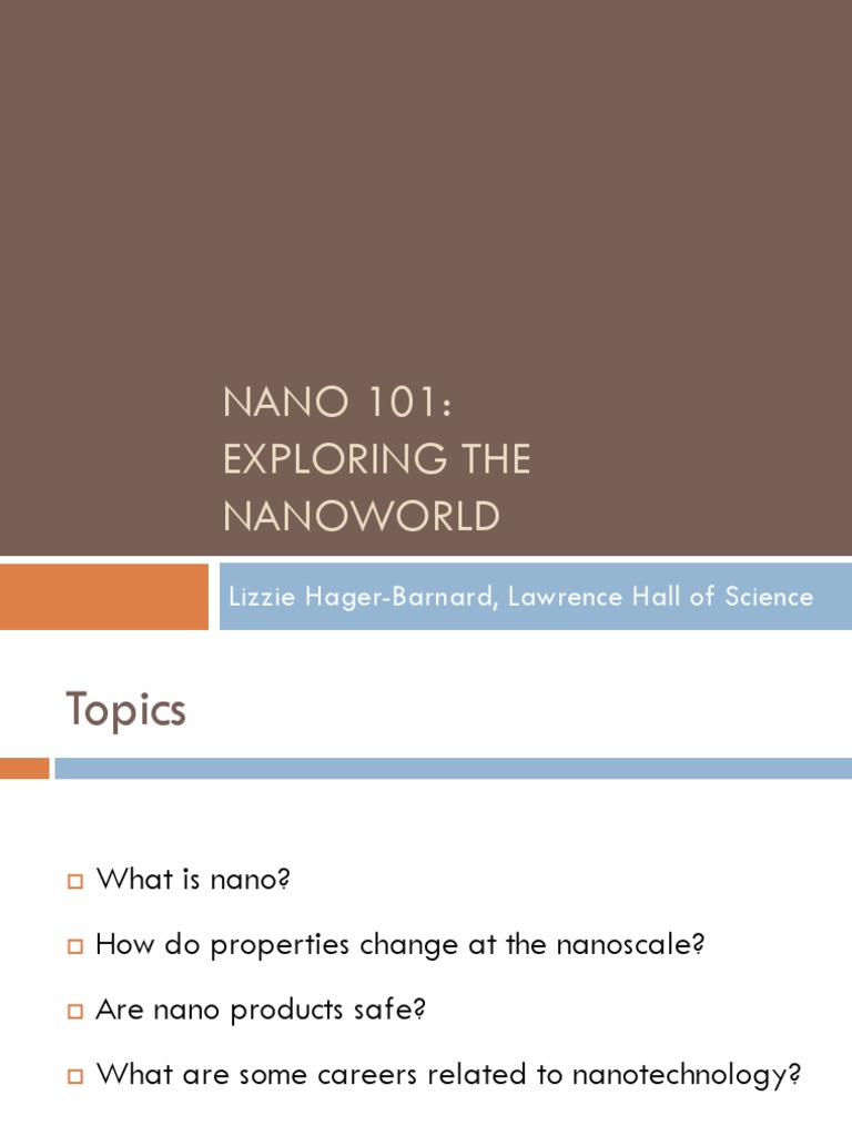 Intro To Nano-Slide Deck (Lizzie Hager-Barnard) | PDF | Nanotechnology ...