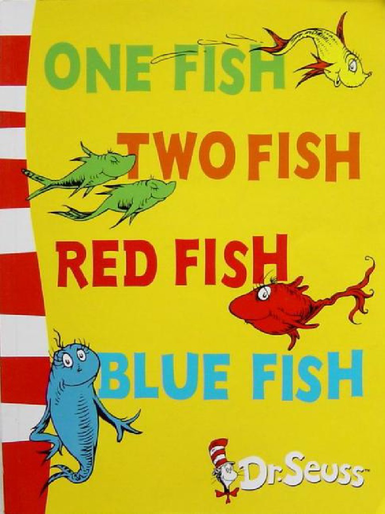 One Fish Two Fish Red Fish Blue Fish | PDF