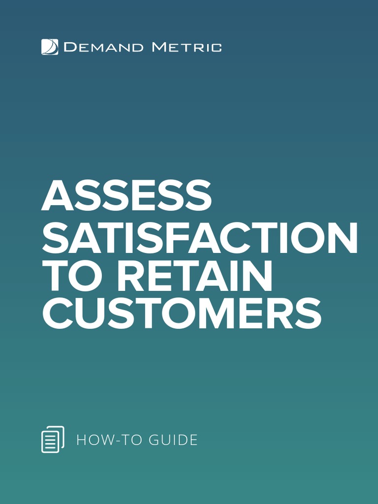 Assess Satisfaction To Retain Customers | PDF | Customer Satisfaction ...