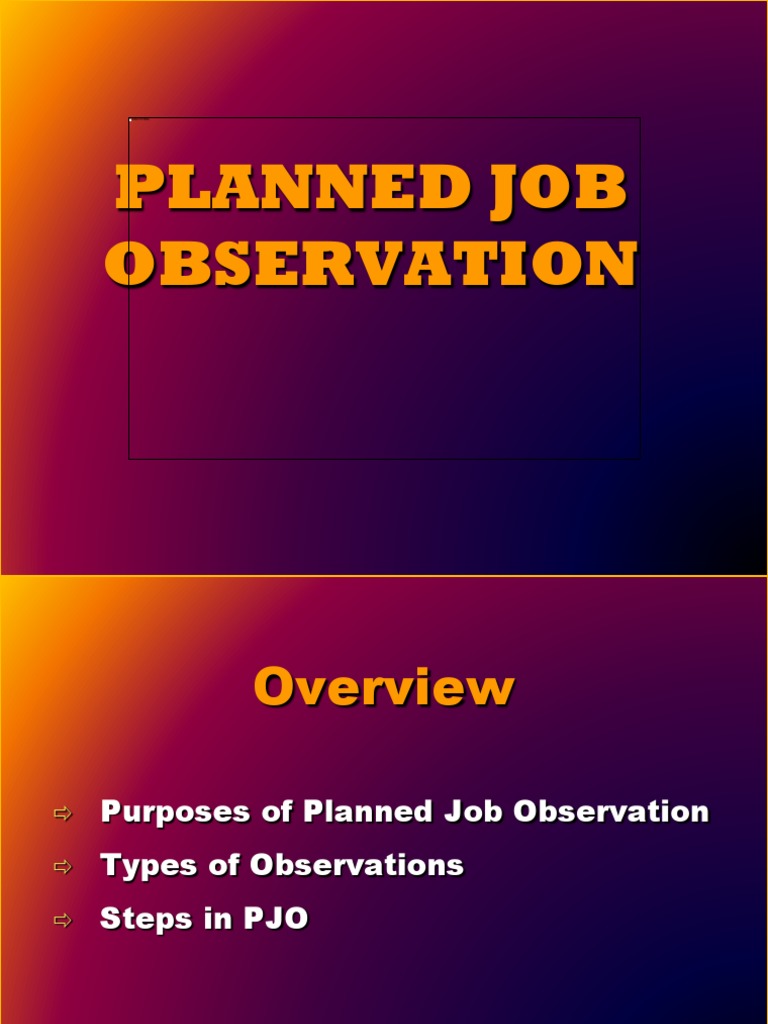 Planned Job Observation | Observation | Attention