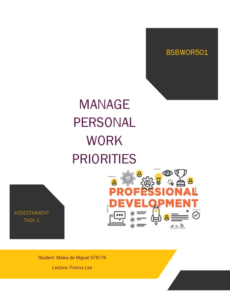 Manage Personal Work Priorities: BSBWOR501 | PDF | Work–Life Balance ...
