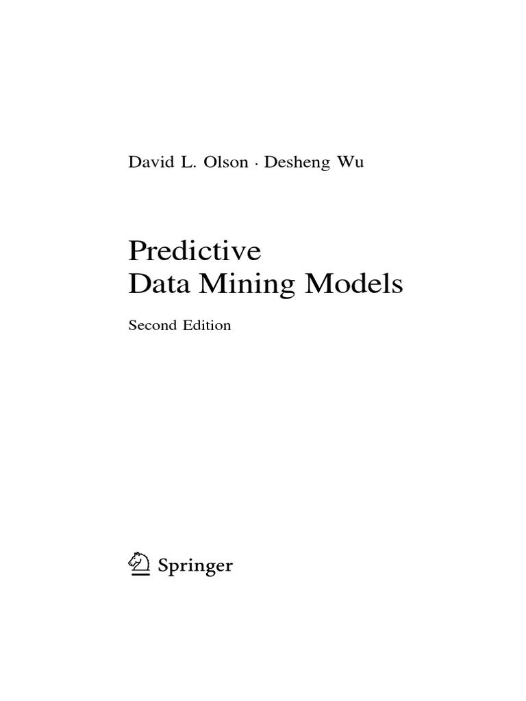 David L. Olson, Desheng Wu - Predictive Data Mining Models (2nd Ed ... David L. Olson, Desheng Wu - Predictive Data Mining Models (2nd Ed ...