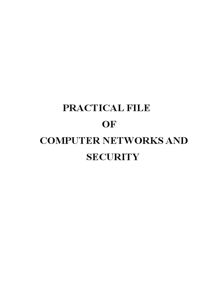 Computer Network and Security (Practicals) | PDF | Network Topology | Grid Computing