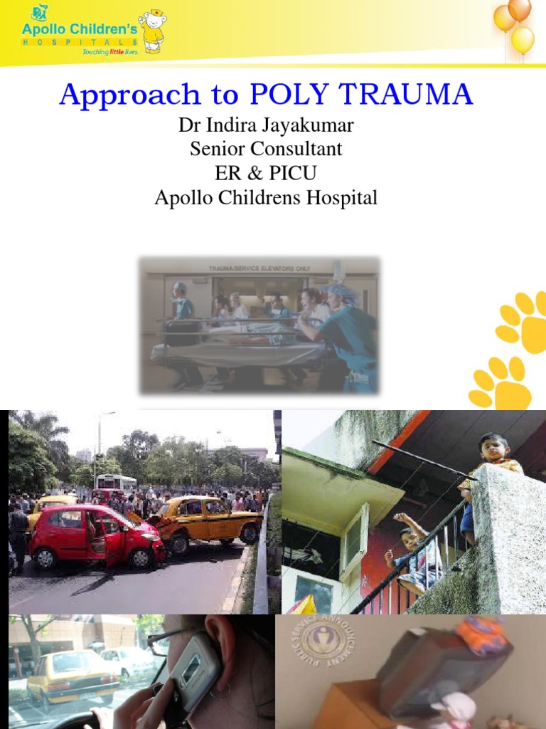 Approach To POLY TRAUMA: DR Indira Jayakumar Senior Consultant Er ...