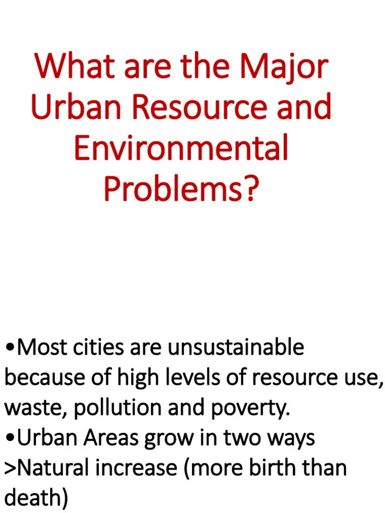 What Are The Major Urban Resource and Environmental Problems? | PDF