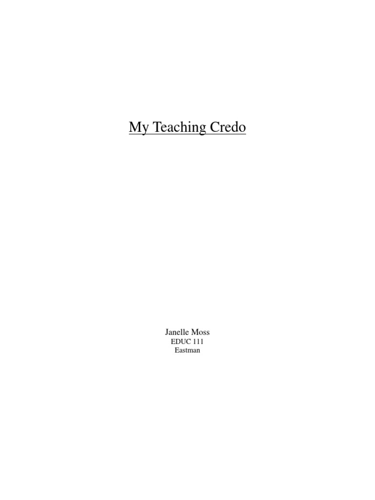 My Teaching Credo: Janelle Moss | PDF | Epistemology | Teachers