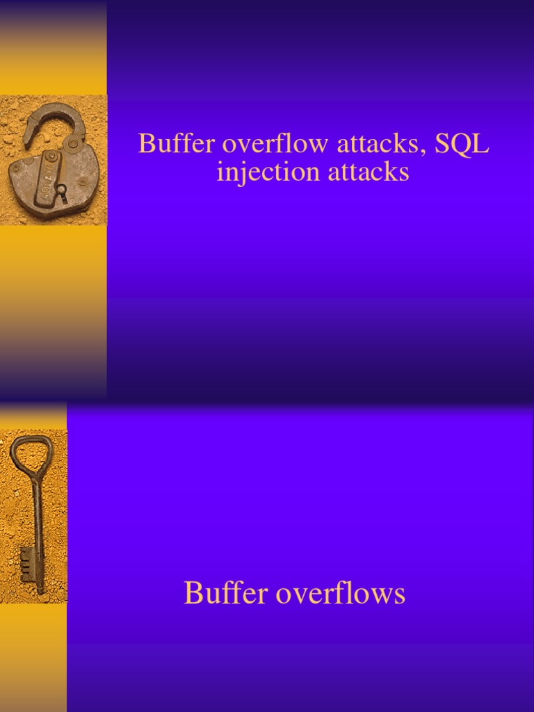 Buffer Overflow Attacks, SQL Injection Attacks | PDF | Databases | Computer Science