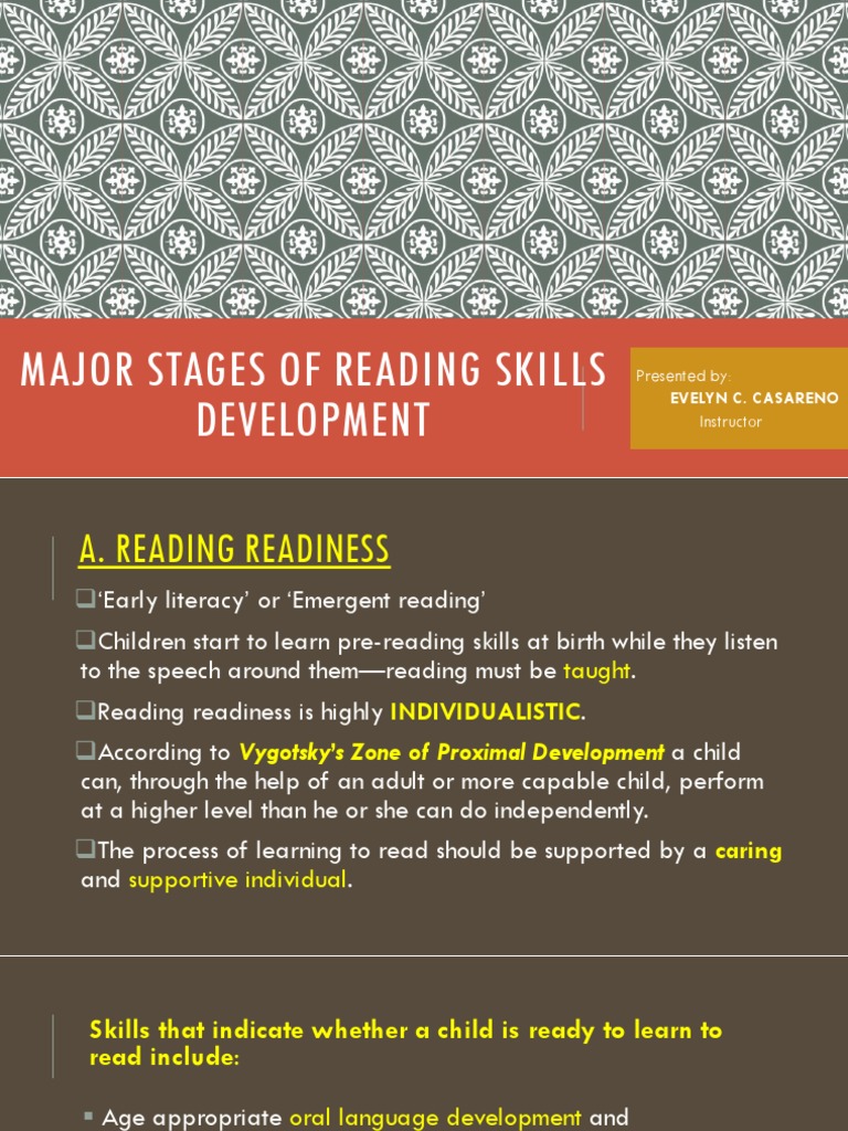 Major Stages of Reading Skills Development: Presented By: Instructor ...