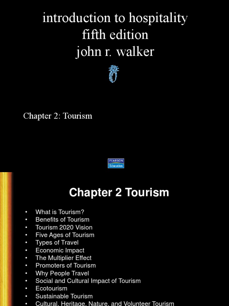 Introduction To Hospitality Fifth Edition John R. Walker: Chapter 2 ...