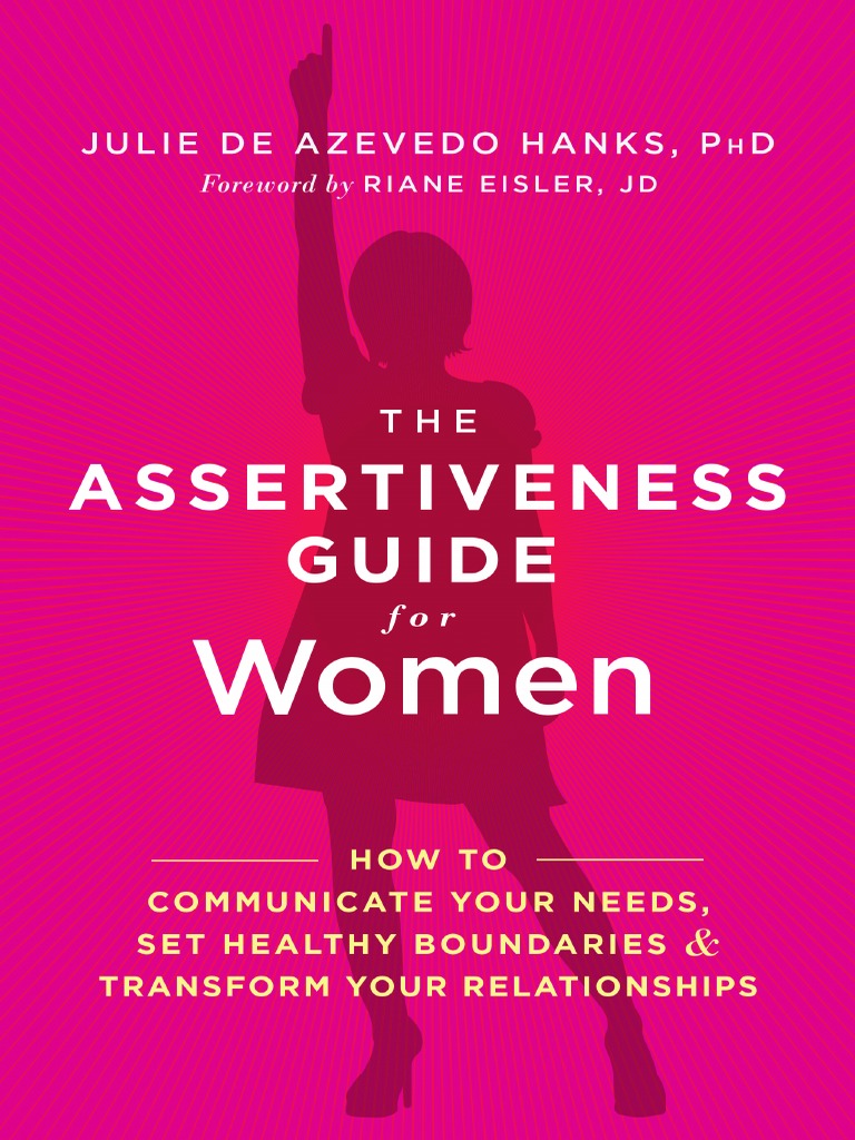 The Assertiveness Guide For Women | PDF | Attachment Theory | Emotions