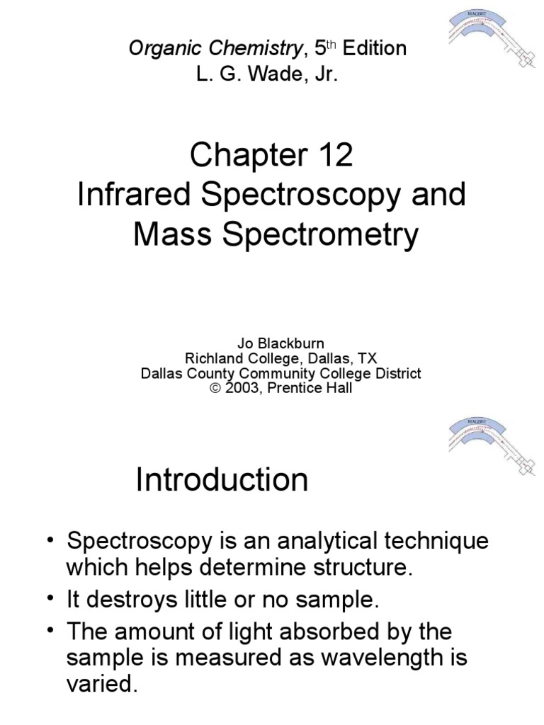 Infrared Spectroscopy and Mass Spectrometry: Organic Chemistry, 5 | PDF ...