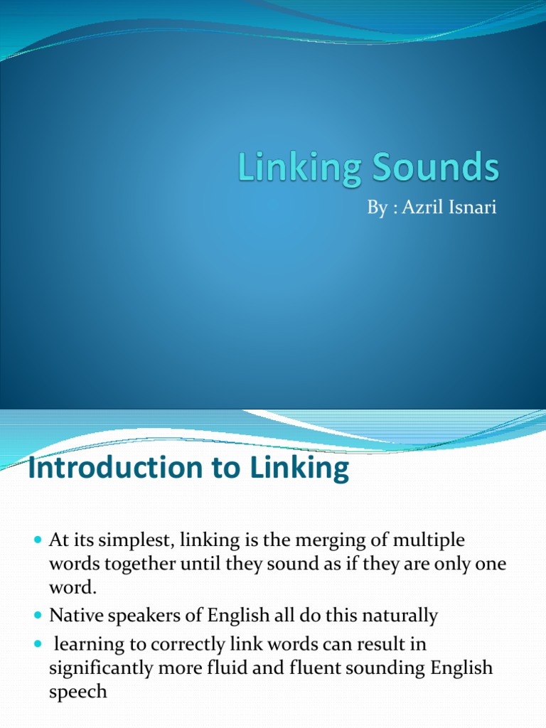 Linking Sounds | PDF | Consonant | Human Voice