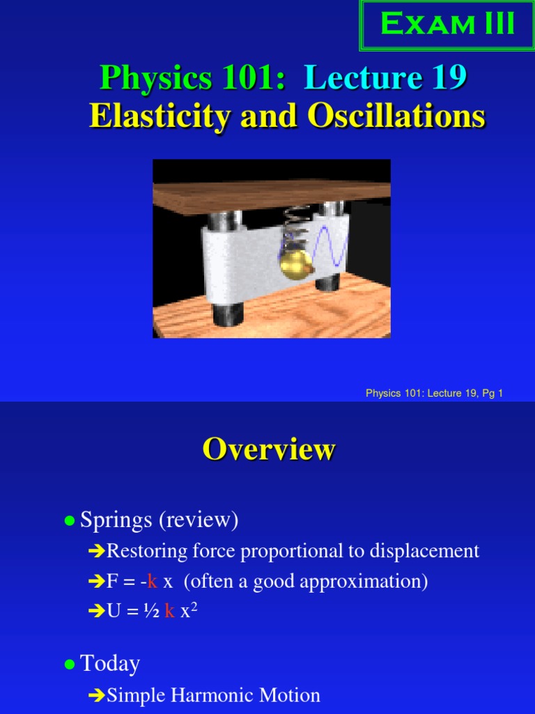 Physics 101:: Elasticity and Oscillations | PDF | Physics | Motion (Physics)
