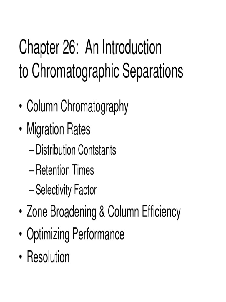 Chapter 26: An Introduction To Chromatographic Separations: - Column ...