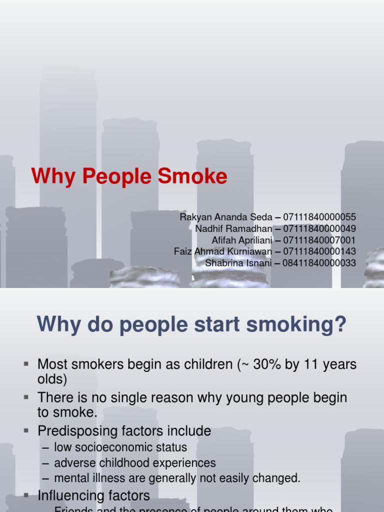 Reasons and Effects of Smoking | PDF | Cigarette | Smoking