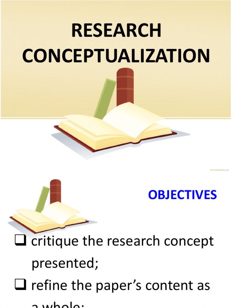 Conceptualizing Research: Guidance on Developing Strong Research ... Conceptualizing Research: Guidance on Developing Strong Research ...