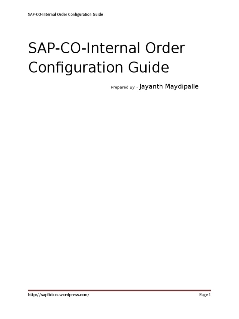 SAP-CO-Internal Order Configuration Guide: Jayanth Maydipalle | PDF | Debits And Credits | Cost