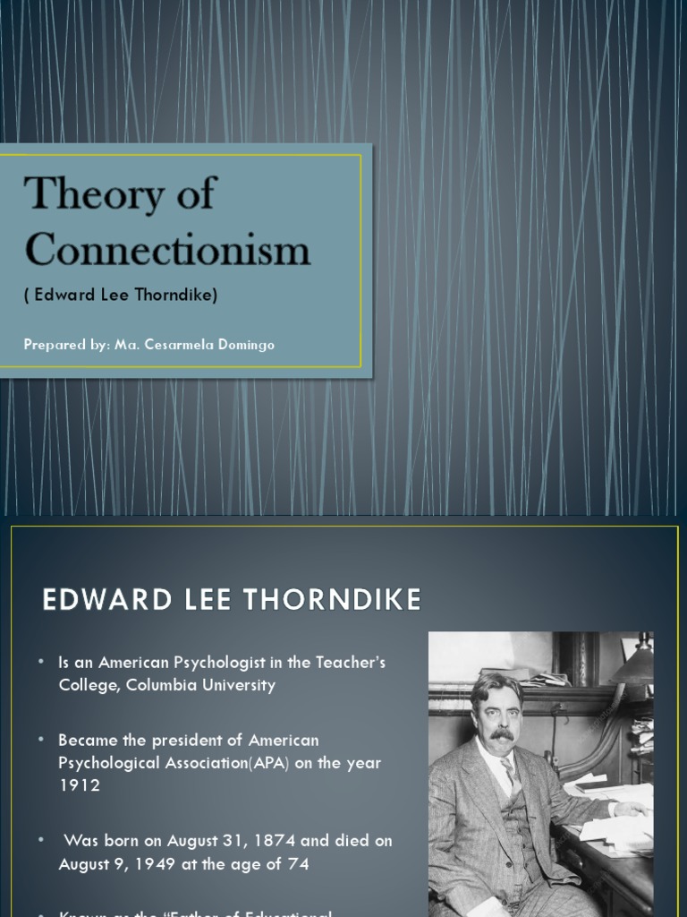 Edward Lee Thorndike: Founder of Connectionism and the Laws of Learning ...
