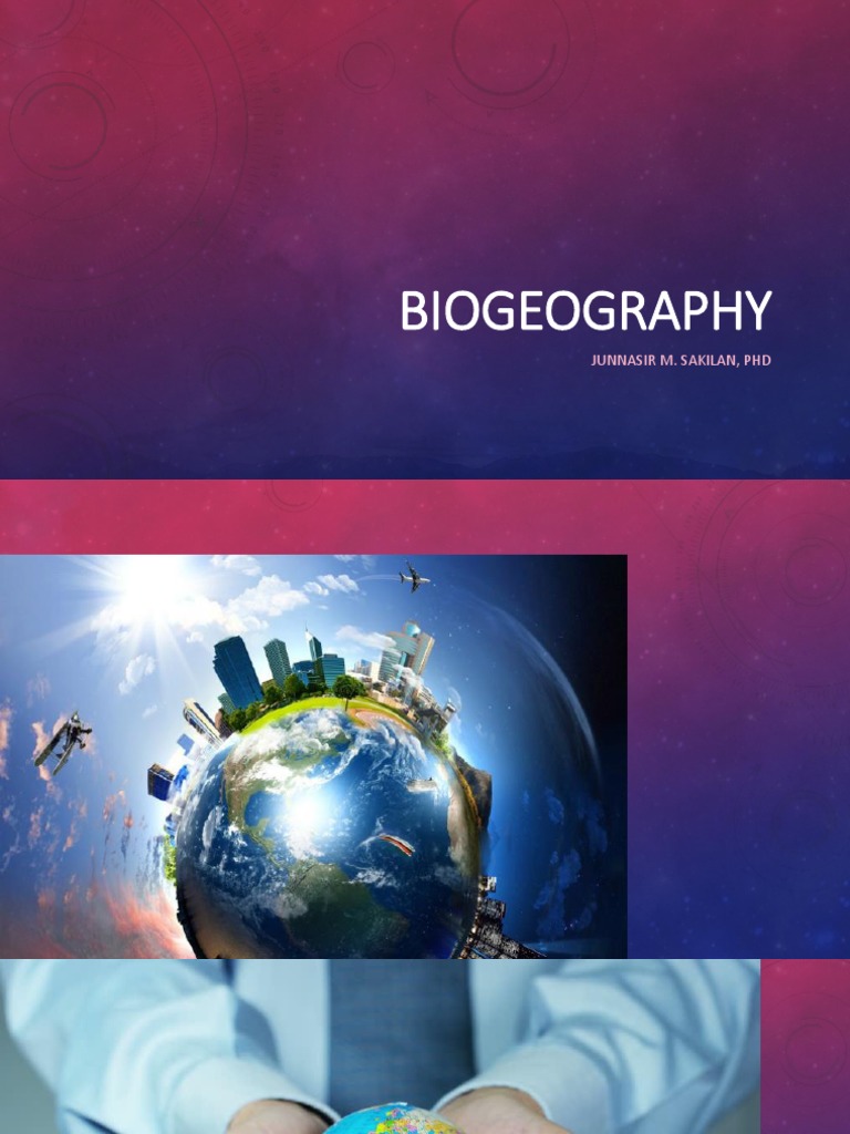 1 ST Lecture Bio Geography | PDF | Biogeography | Plate Tectonics