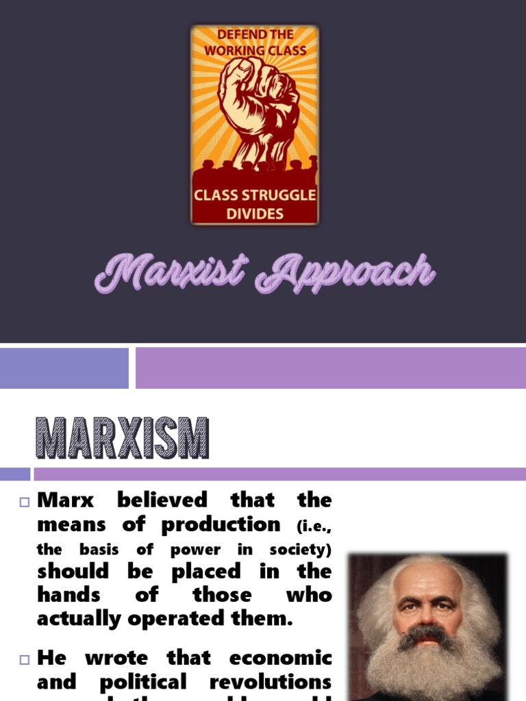 Marxist Approach | PDF | Marxism | Social Ideologies