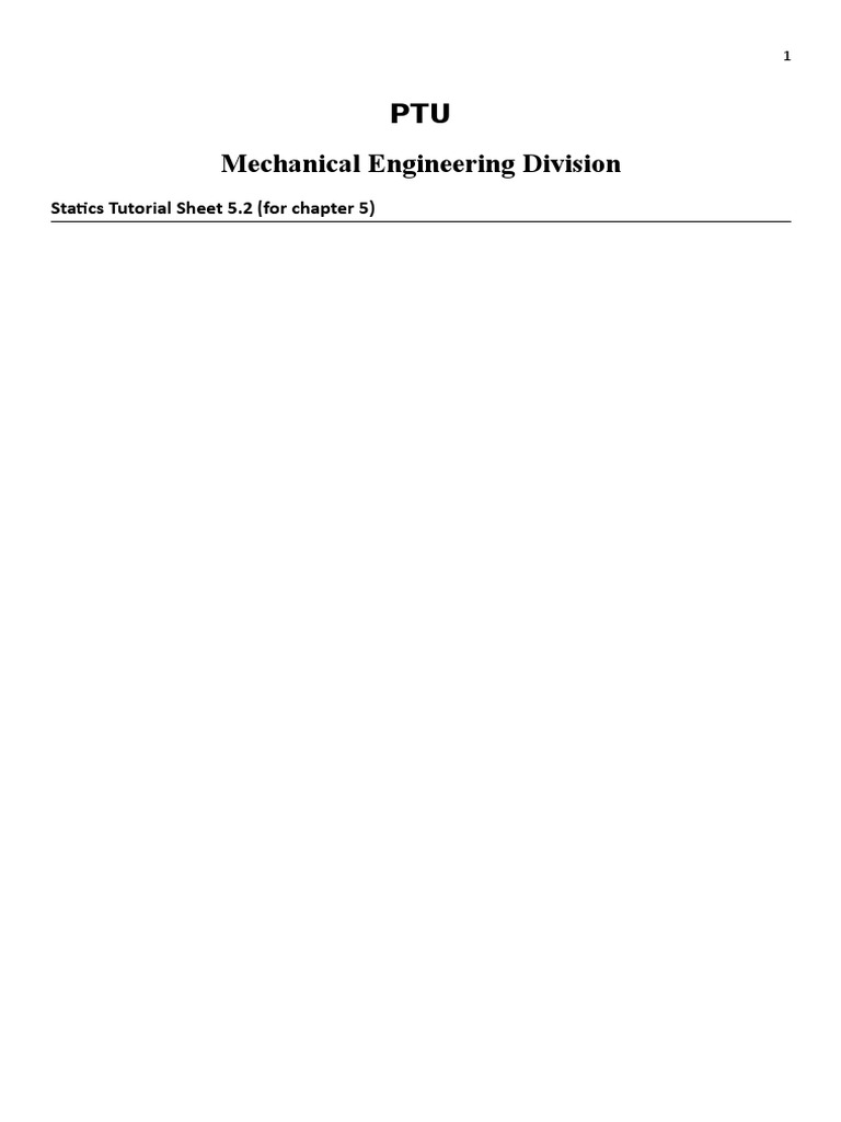 PTU Mechanical Engineering Division: Statics Tutorial Sheet 5.2 (For ...