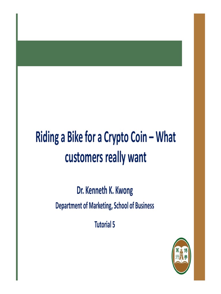 Riding A Bike For A Crypto Coin - What Customers Really Want Customers ...