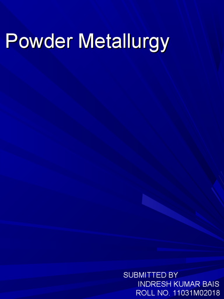 Powder Metallurgy | PDF | Materials Science | Metalworking