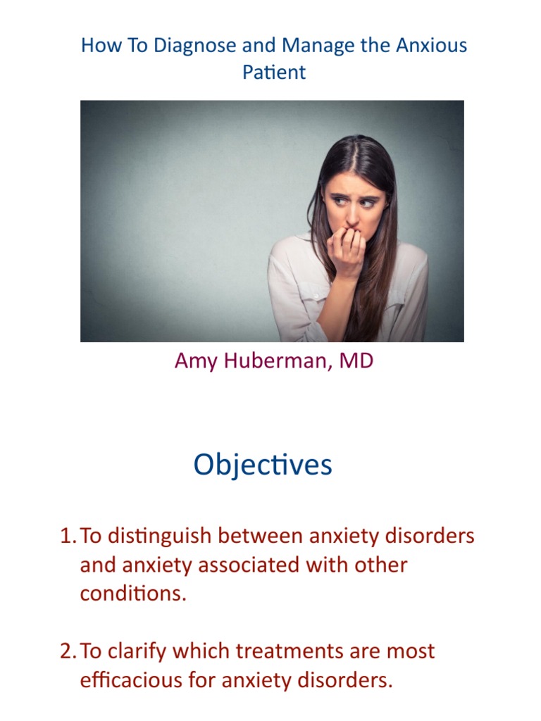 How To Diagnose and Manage The Anxious Patient | PDF | Agoraphobia ...