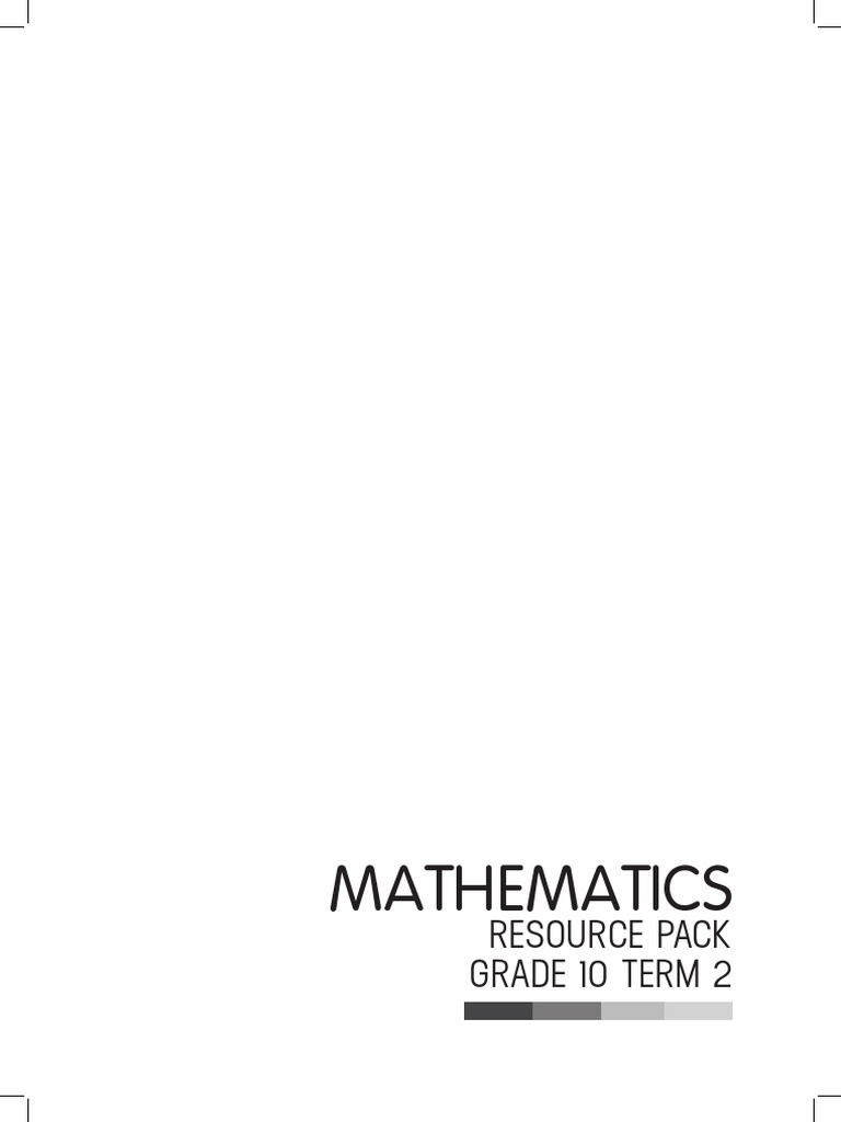 Mathematics: Resource Pack Grade 10 Term 2 | PDF | Rectangle | Space