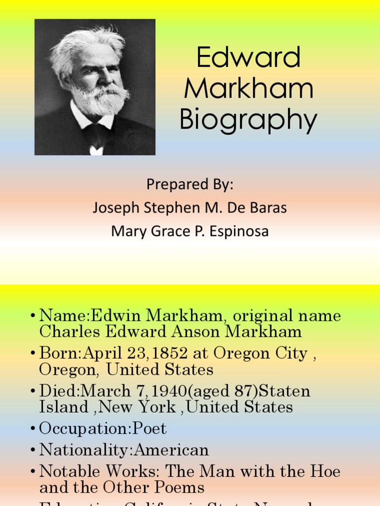 A Life Devoted to Poetry: The Biography of American Poet Edwin Markham ...