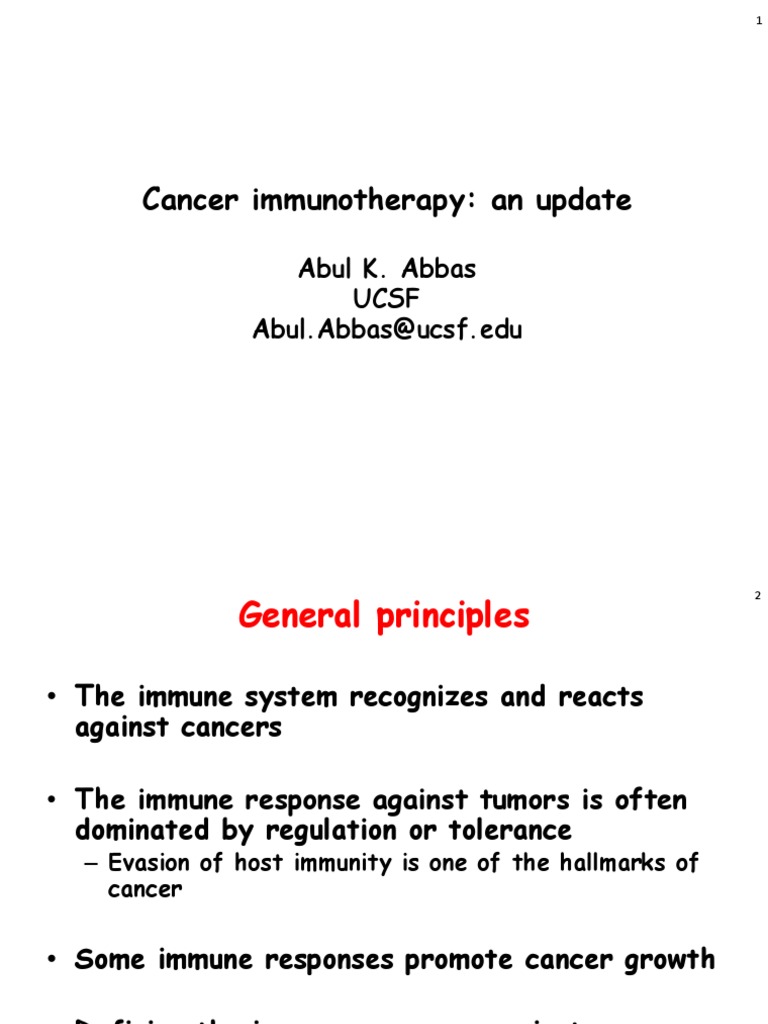 Cancer Immunotherapy: An Update: Abul K. Abbas Ucsf Abul - Abbas@ucsf ...