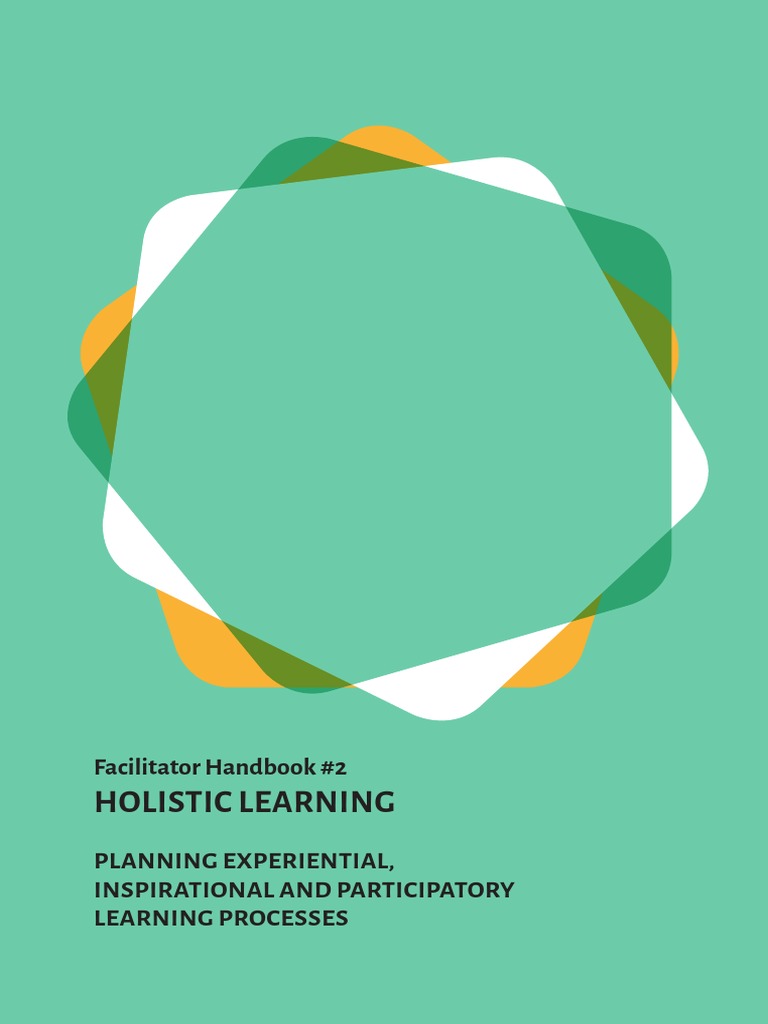 Holistic Learning | PDF | Facilitator | Emotions