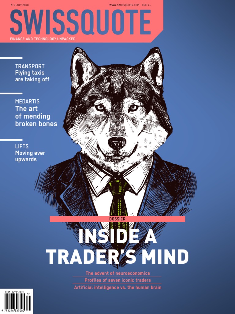Swissquote - Magazine - July2018 - en - Article Inside A Trader's Mind ...