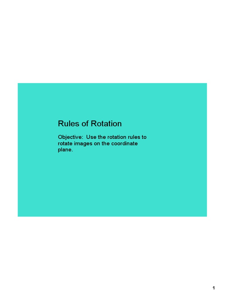 Rules of Rotation: Objective: Use The Rotation Rules To Rotate Images ...