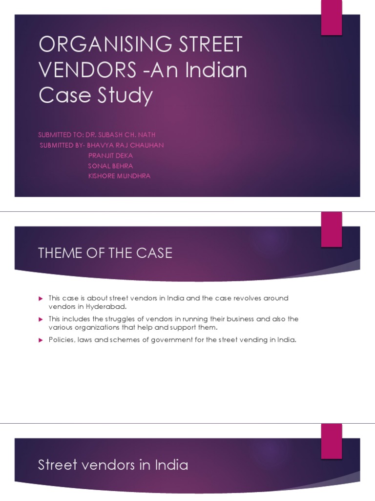 ORGANISING STREET VENDORS - An Indian Case Study | PDF | Government ...