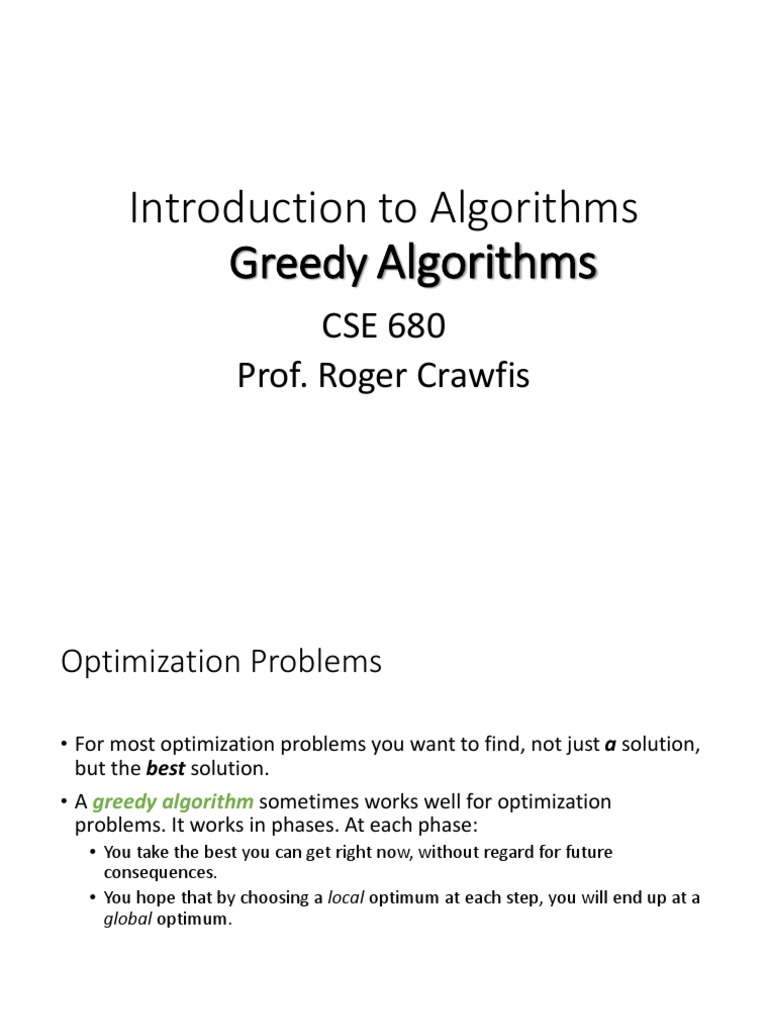 Introduction To Algorithms Greedy Cse 680 Prof Roger Crawfis Pdf Mathematical Logic