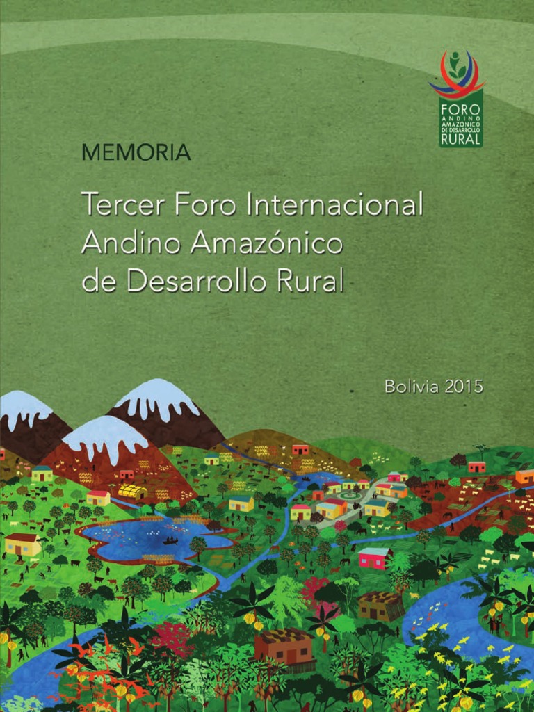 Tercer Foro Internacional Andino Amazónico de Desarrollo Rural - Mamoria | PDF | Bolivia | Ecuador