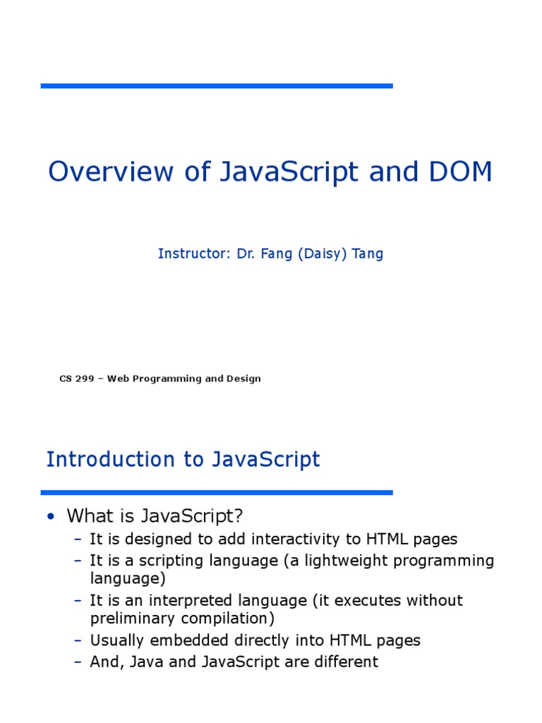 Overview of Javascript and Dom: Instructor: Dr. Fang (Daisy) Tang | PDF ...